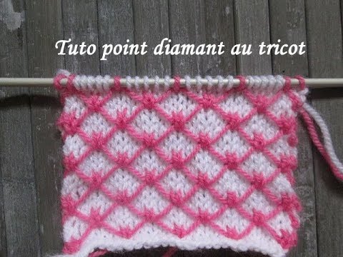 TUTO POINT DIAMANT AU TRICOT Diamond stitch knitting DIAMANTE PUNTO DOS ...