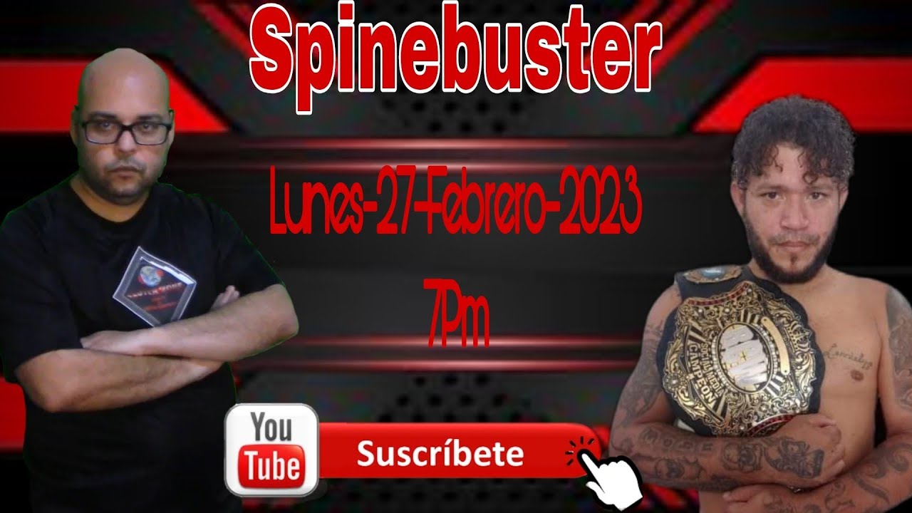 SPINEBUSTER EPISODIO #33 - YouTube