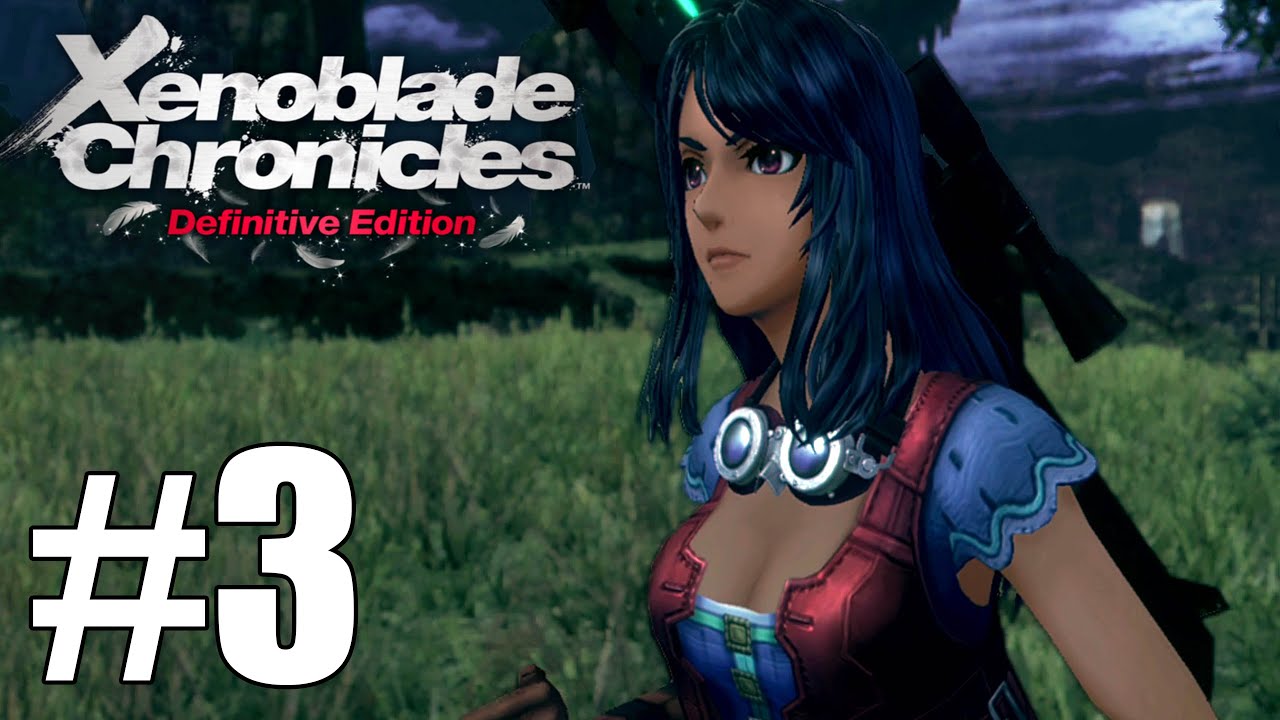 Xenoblade Chronicles Definitive Edition Gameplay Walkthrough Part 3 ...