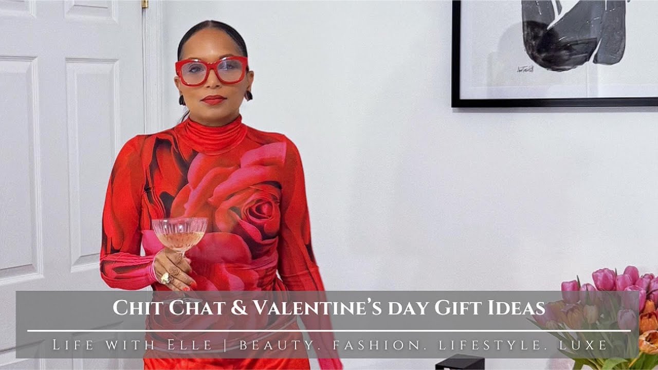 Chit Chat & Valentine's Day Gift Ideas - YouTube