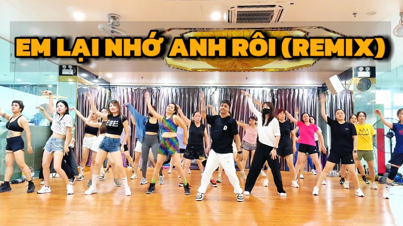 EM LẠI NHỚ ANH RÔI (REMIX) P.M Band | Zumba Fitness | Happy Mehra ...