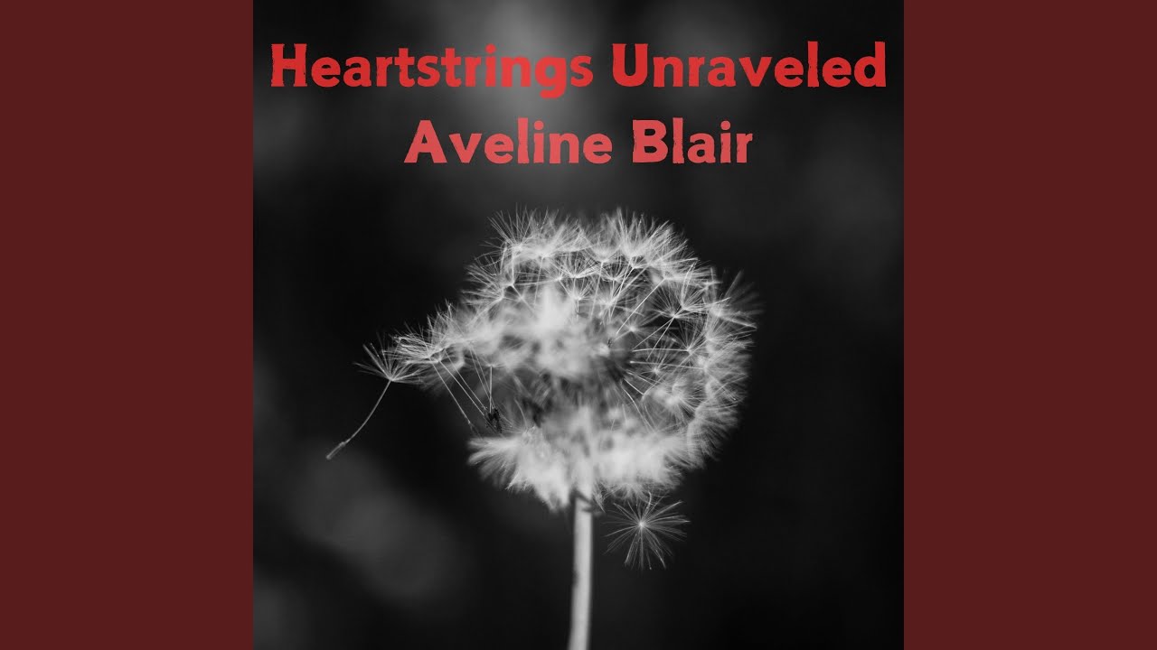 Heartstrings Unraveled - YouTube