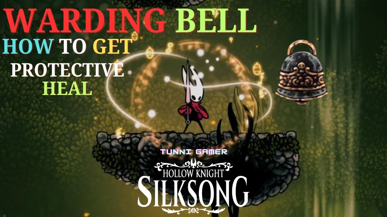 Warding Bell Location | Protective Heal | HOLLOW KNIGHT: SILKSONG # ...