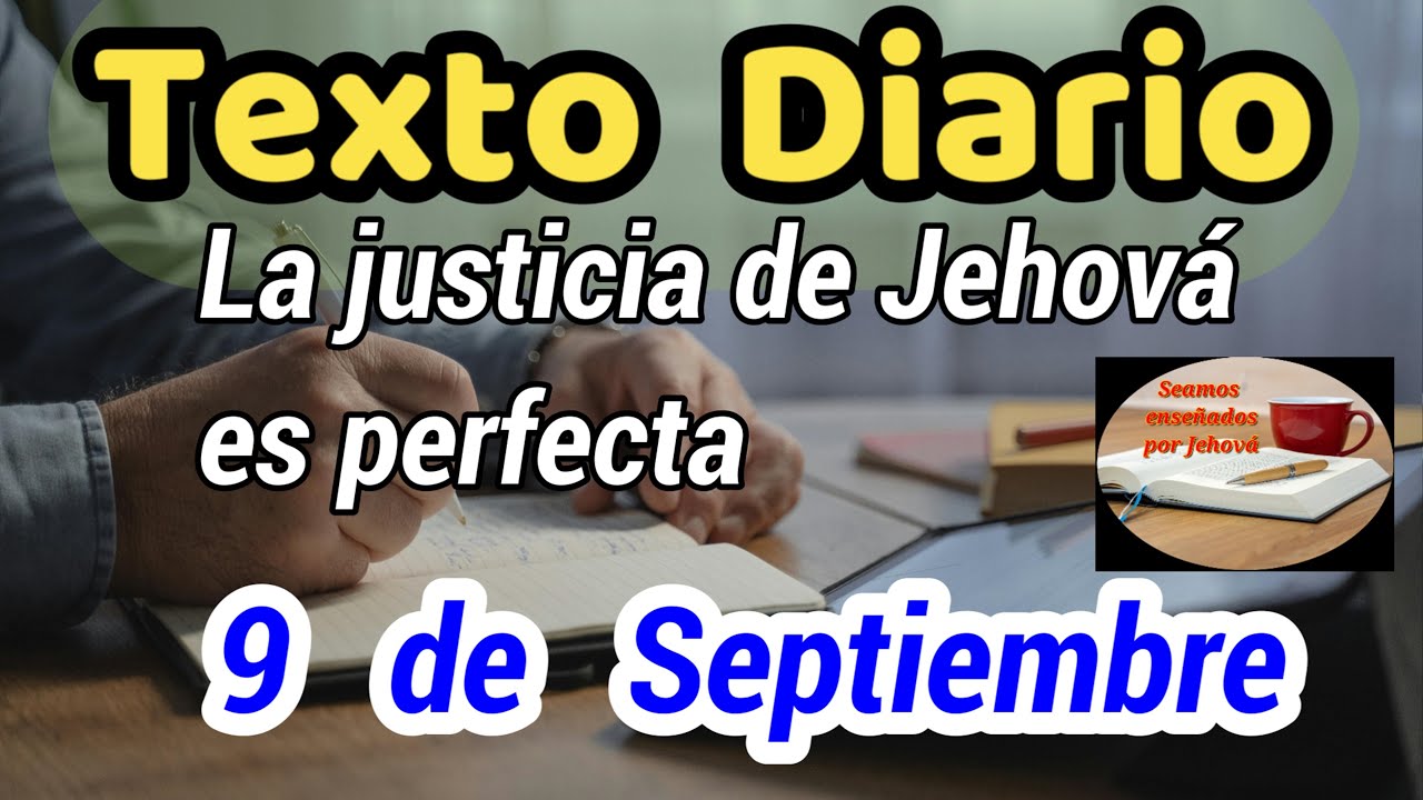 😀Texto diario. Lunes 9 de septiembre de 2024 ️-La justicia de Jehová es ...