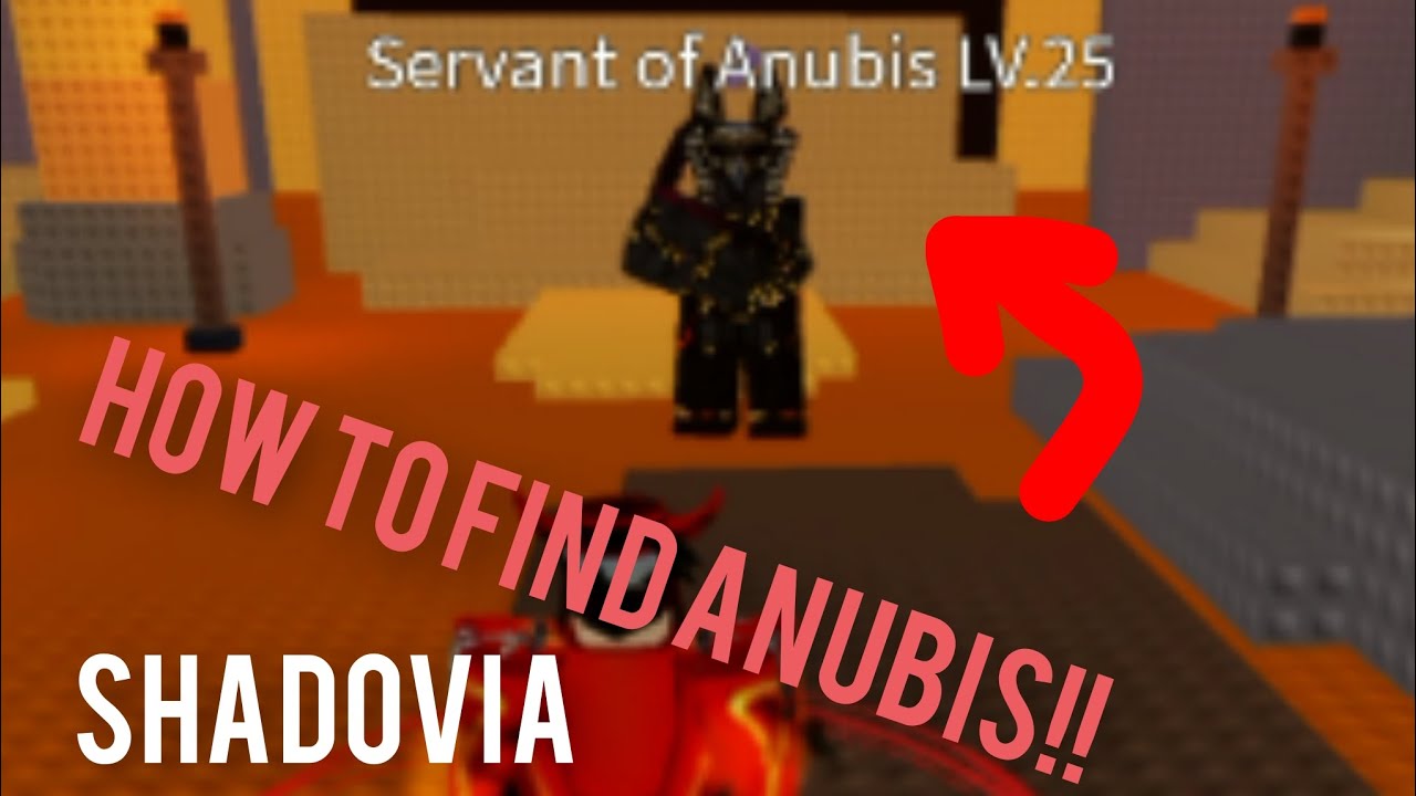 How to find Anubis! (Roblox Shadovia Launch!) - YouTube