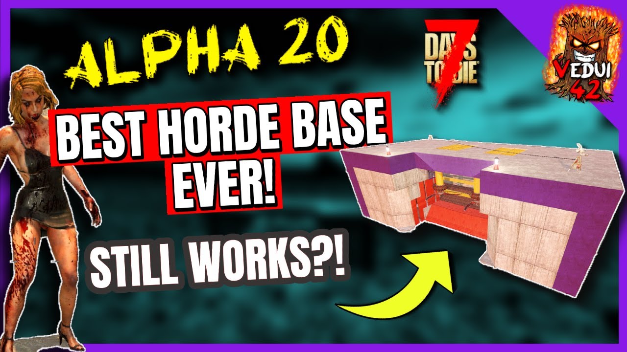 THE BEST Horde Base EVER! Alpha 20 and STILL going STRONG! 7 Days To ...