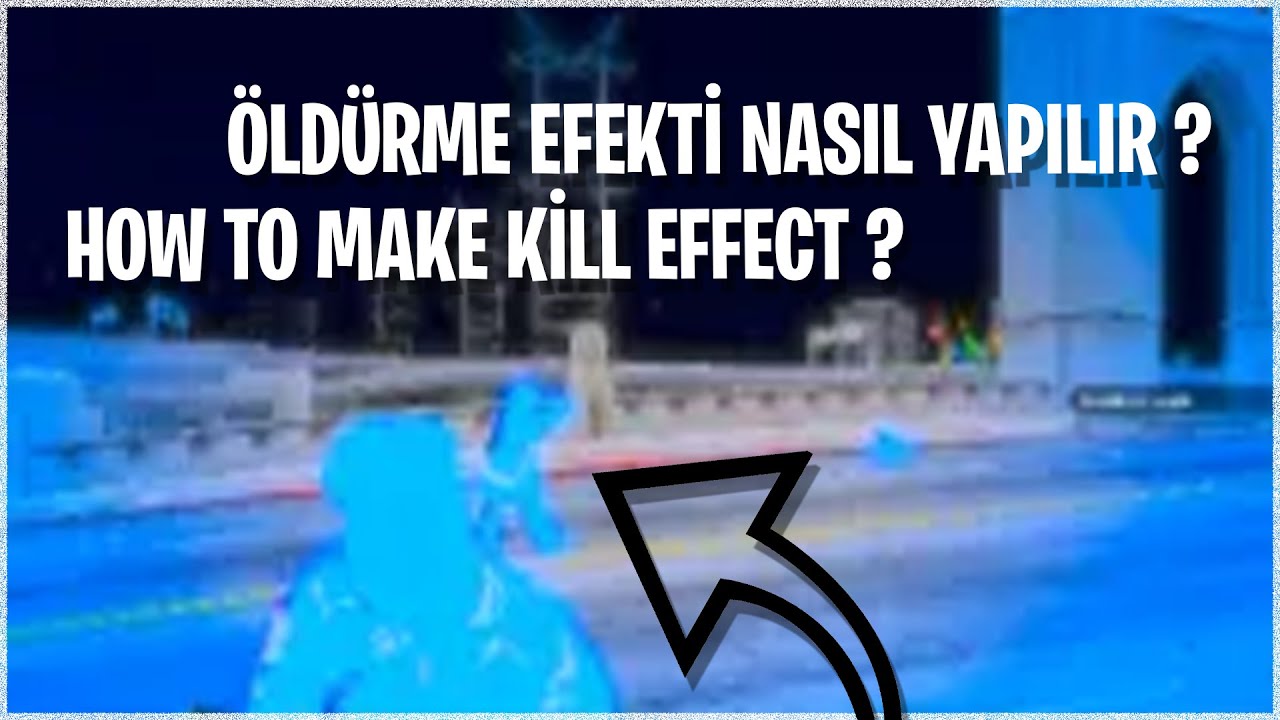 ÖLDÜRME EFEKTİ NASIL YAPILIR ? / HOW TO MAKE KİLL EFFECT ? | FiveM ...