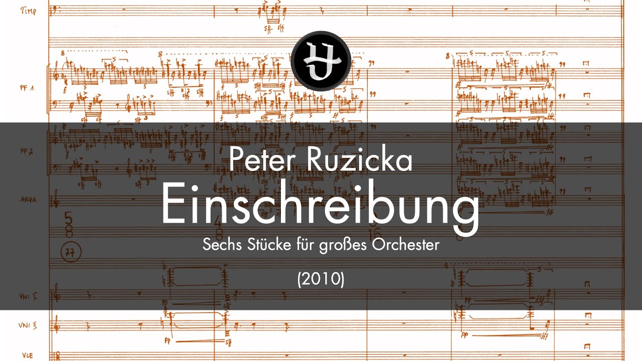 Peter Ruzicka - Einschreibung (2010) - YouTube