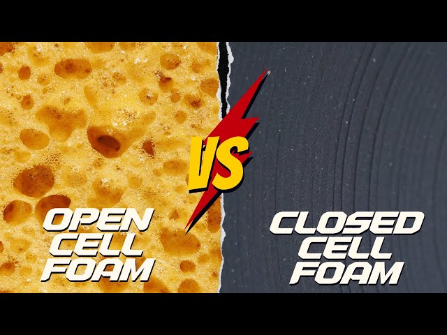 Video Review Difference Between Open Cell And Closed Cell