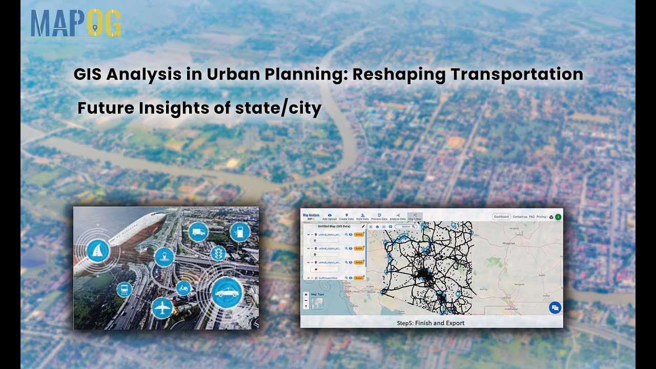 GIS Analysis in Urban Planning: Reshaping Transportation Future ...