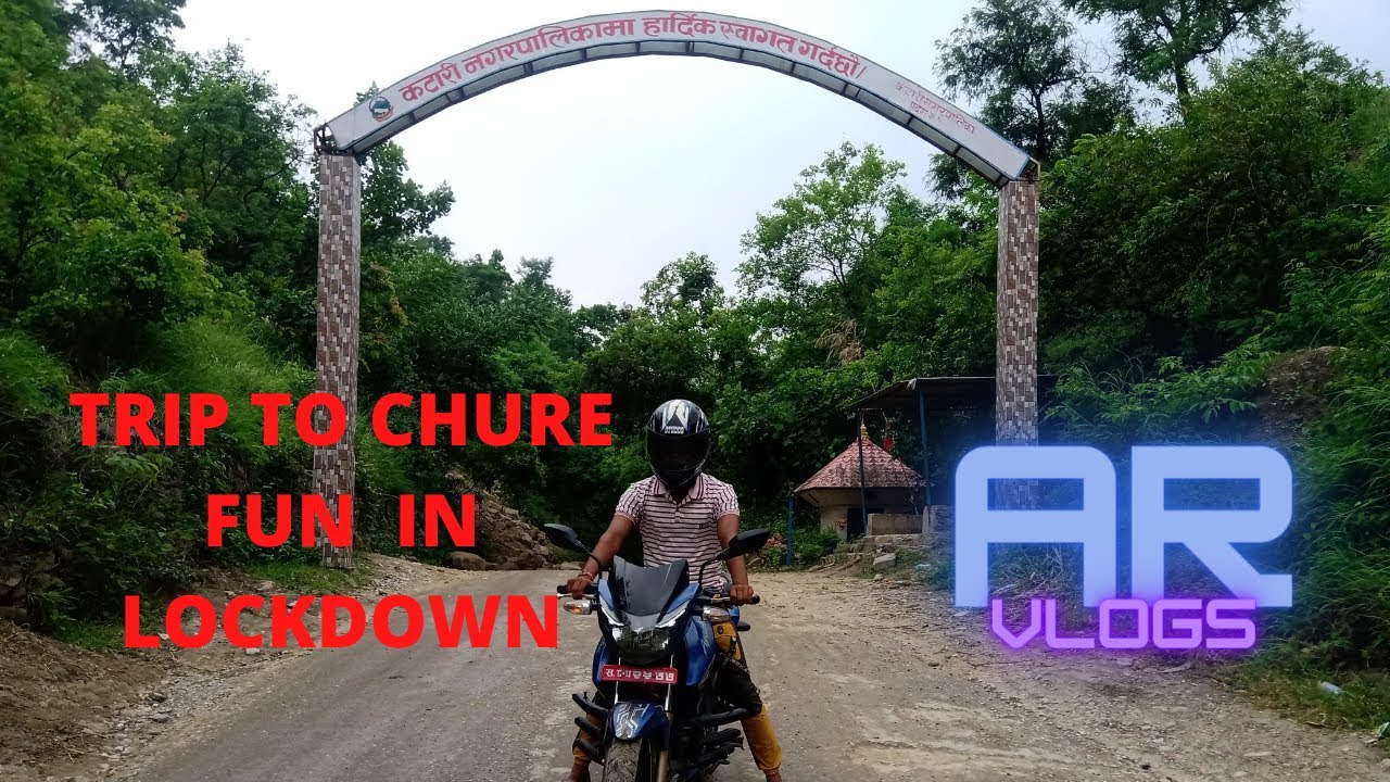 Trips To Chure Range and fun in lockdown with safety measurement./ARX ...