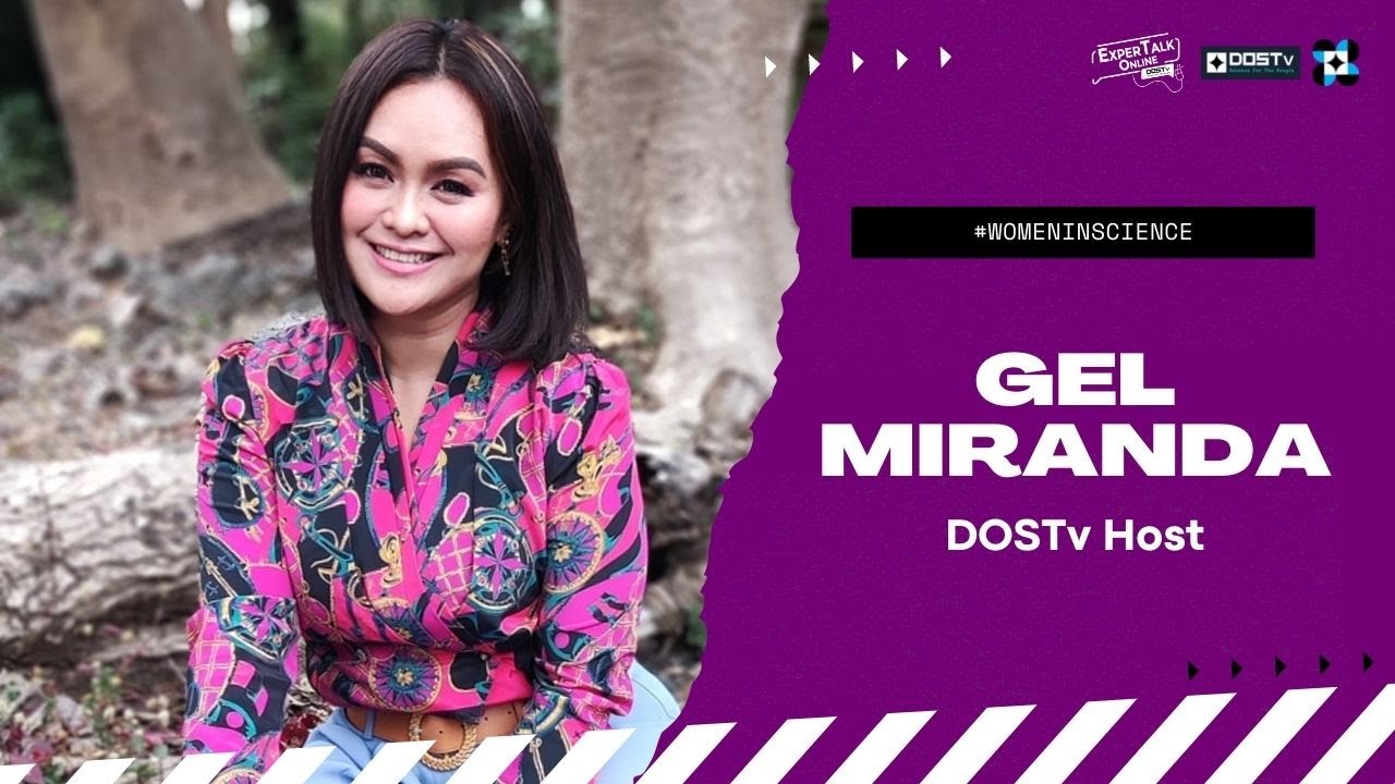 Expertalk Online: #WomenInScience with Ms. Gel Miranda of DOSTv - YouTube
