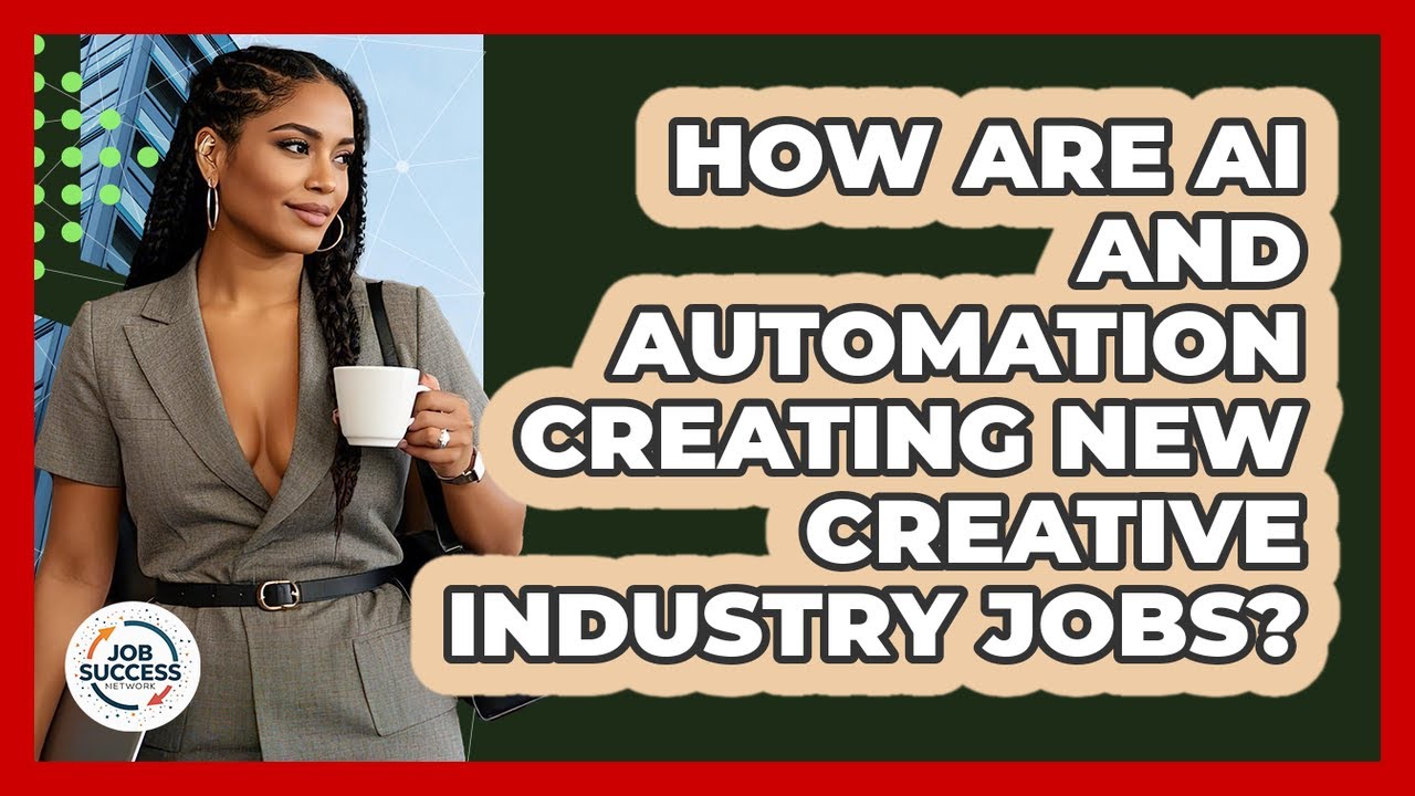 How Are AI And Automation Creating New Creative Industry Jobs? - Job ...