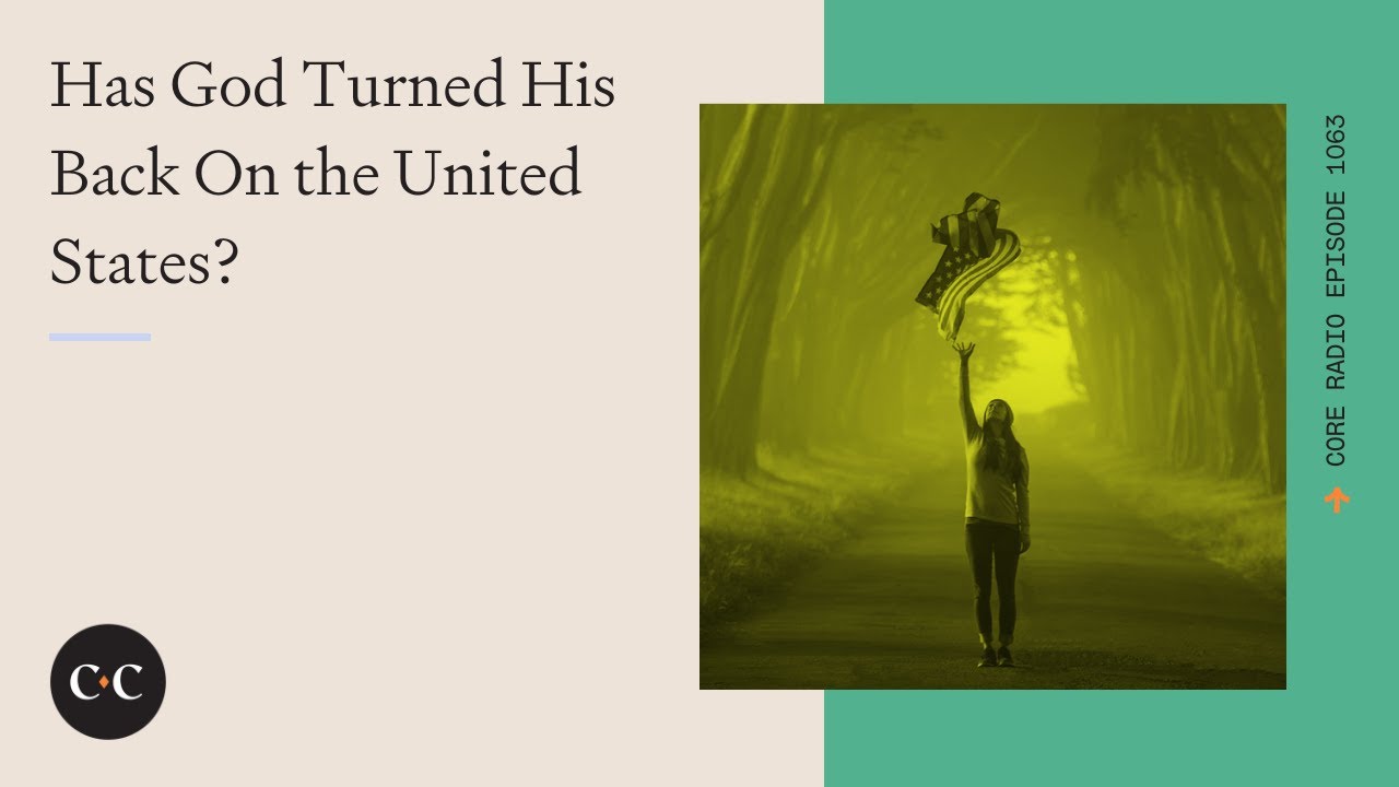 Has God Turned His Back On the United States? - YouTube