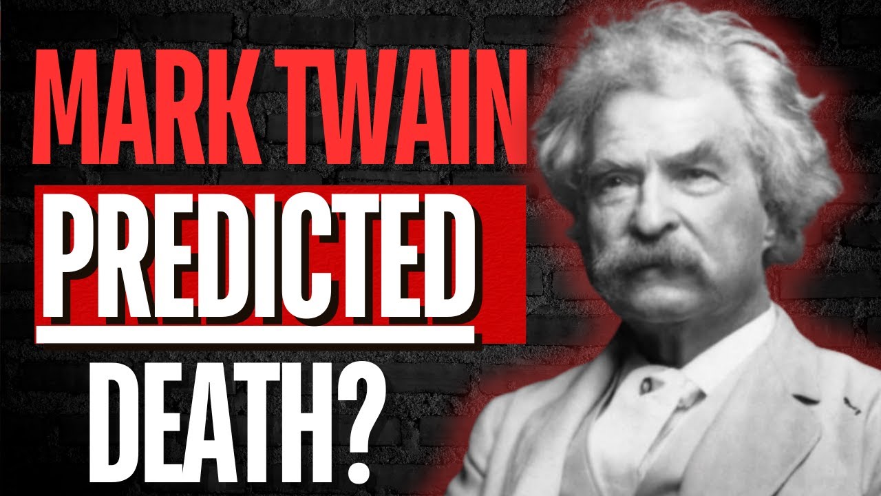 Did Mark Twain PREDICT His Own Death? - YouTube