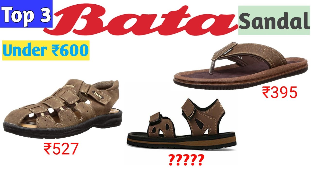 Top 3 Best Bata Sandals Under 600 || Best Bata Sandals For Men || Bata Sandals || Sandals ...