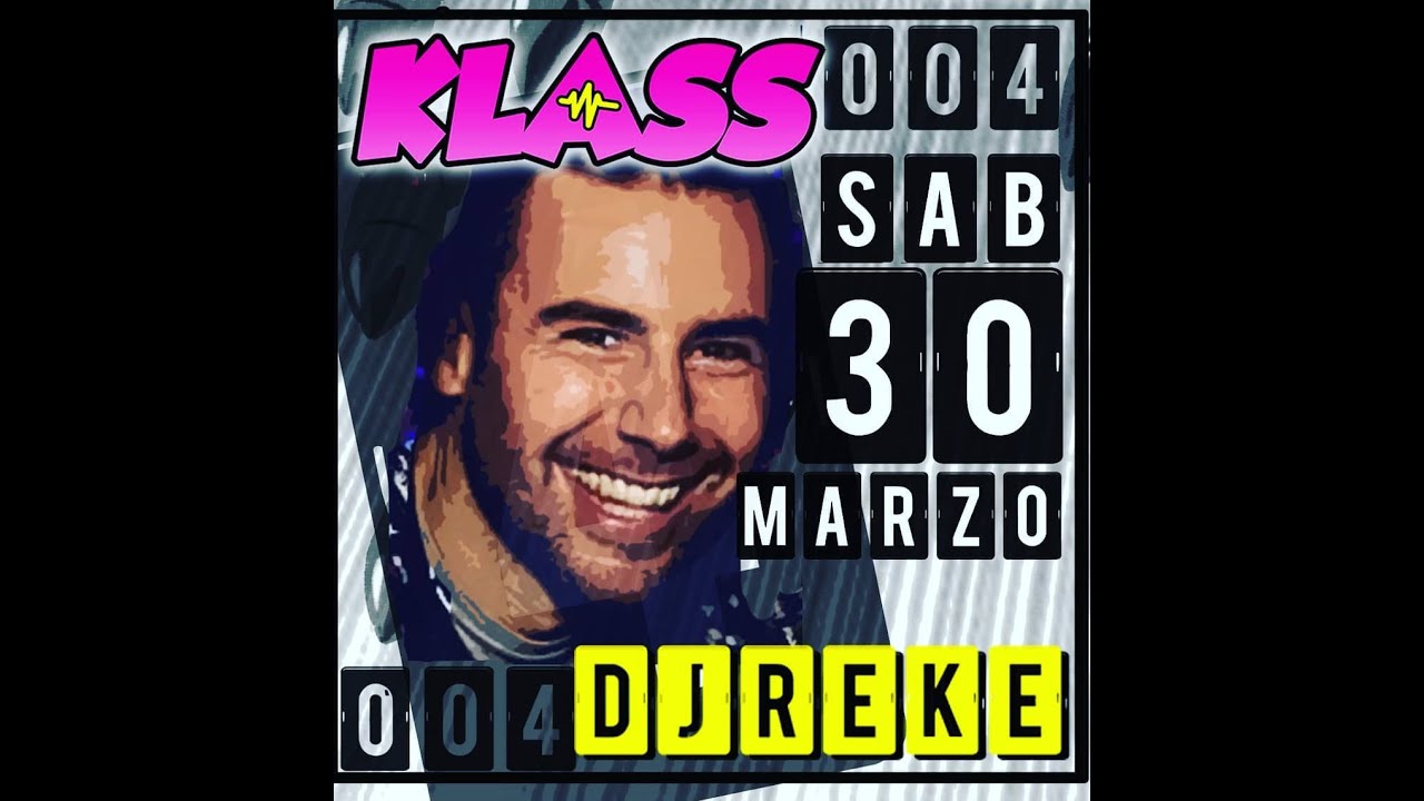 KLASS DANCE CLUB 004 Live! (30-03-2019) Dj Reke - YouTube