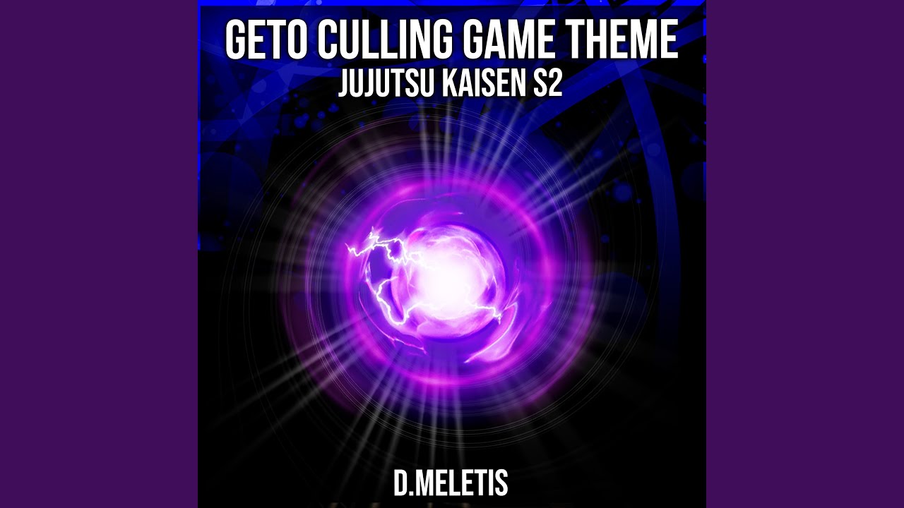 Geto Culling Game Theme (From 'Jujutsu Kaisen S2') - YouTube