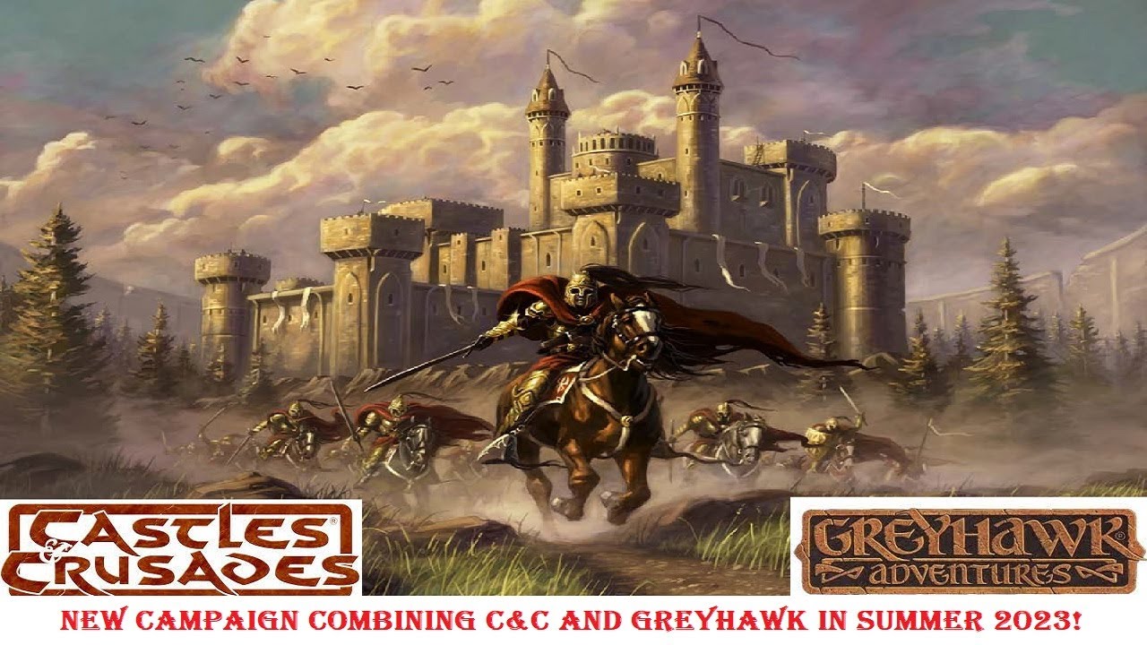 Castles & Crusades Campaign - World of Greyhawk - Summer 2023 - YouTube