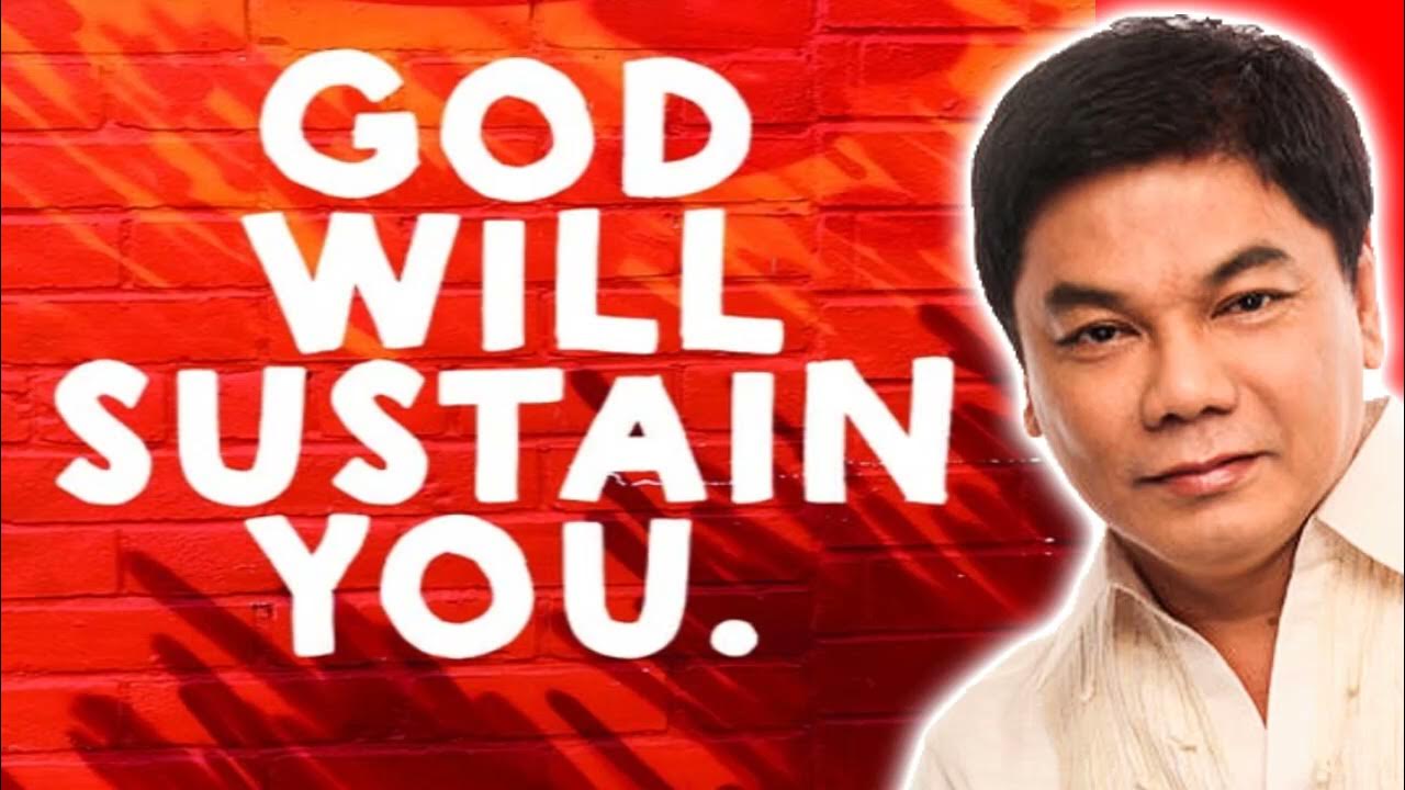 Ed Lapiz Preaching 2023 🆘 God Will Sustain You 🔝 Youtube