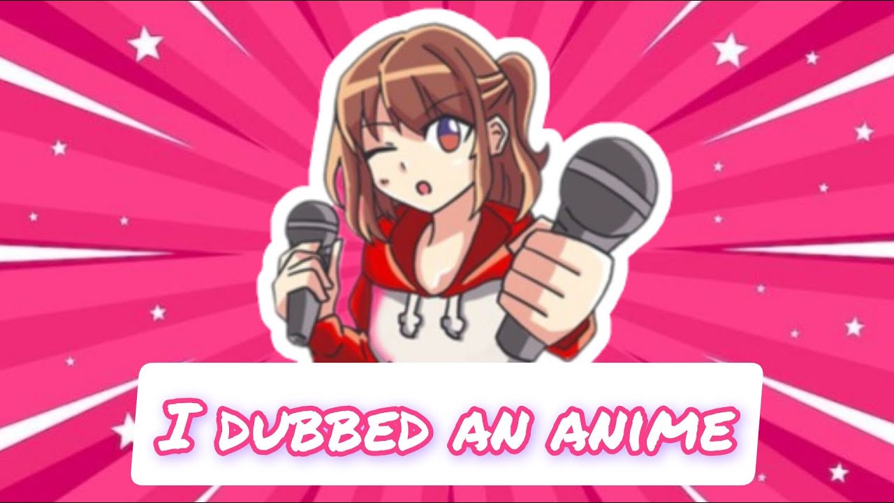 How to dub an anime for free? ENG SUB - YouTube