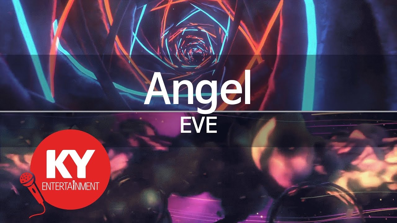 Angel - EVE / KY Karaoke Chords - Chordify