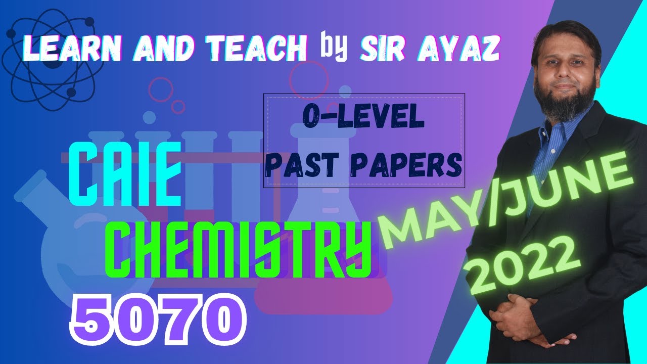 O Level Chemistry past papers 5070/P11/M/J/22 - YouTube