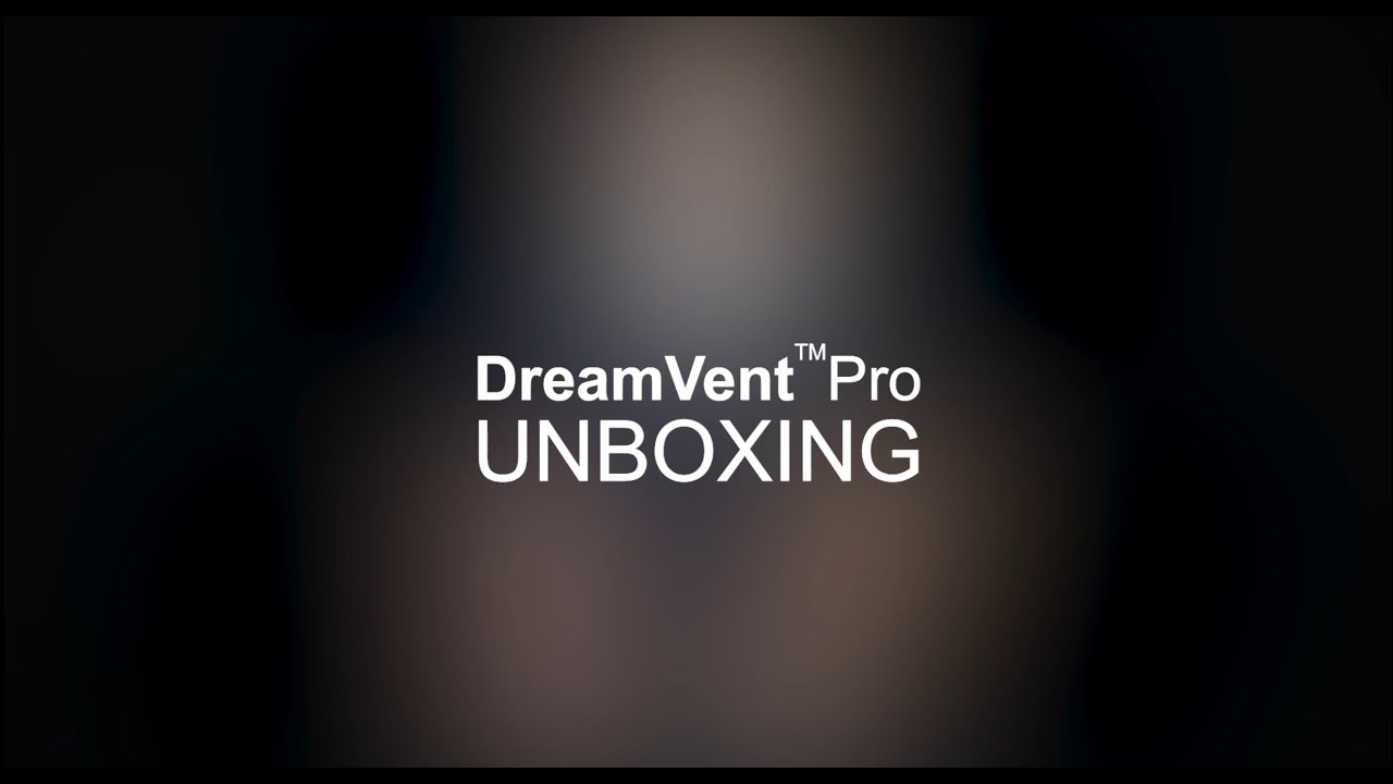 UNBOXING - DREAMVENT PRO - YouTube