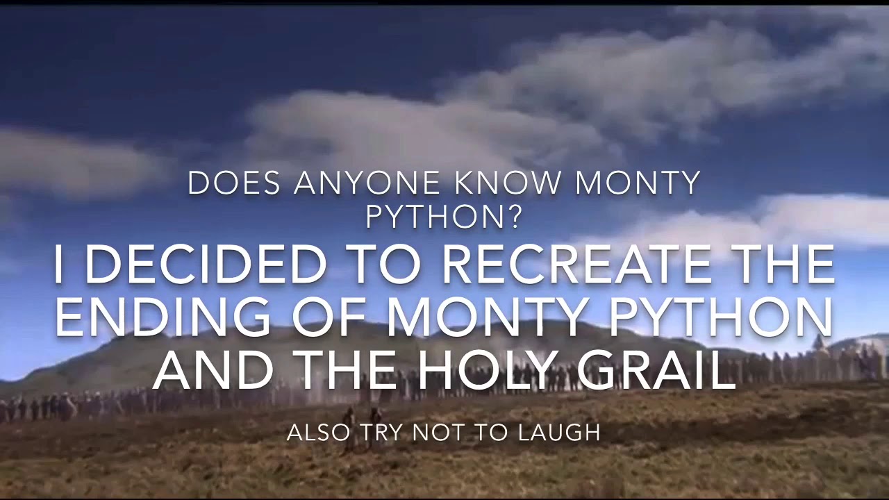 RECREATE THAT ENDING! (Monty Python and the Holy Grail) - YouTube