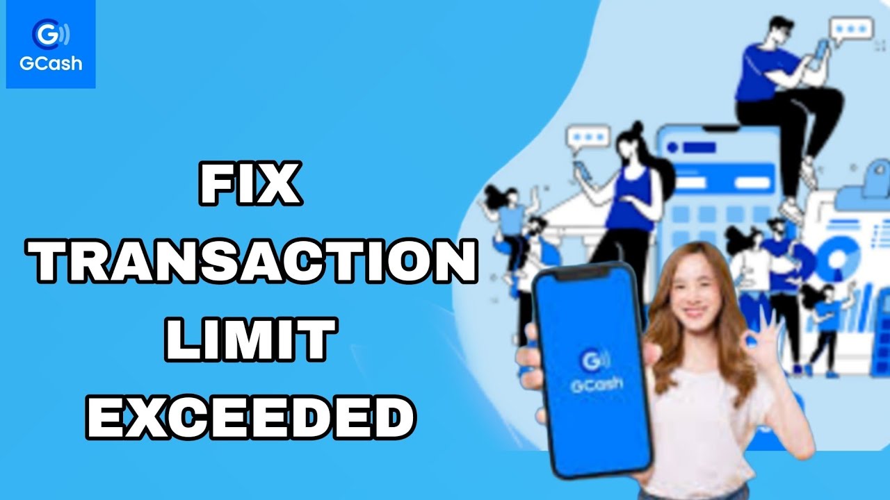 How To Fix And Solve Transaction Limit Exceeded On GCash App | Final ...