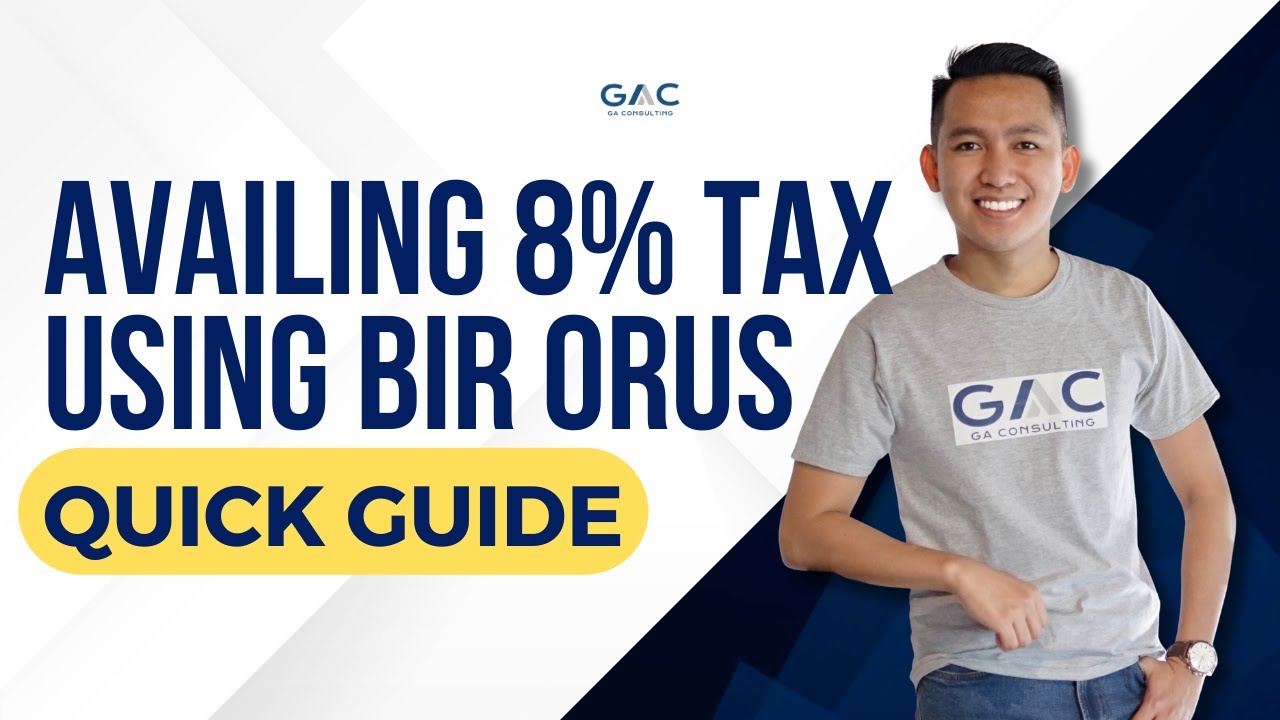 Availing 8% Tax Using BIR ORUS | Quick Guide - YouTube