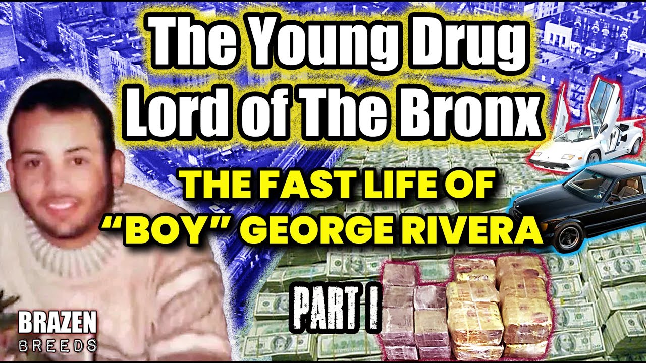 The Young Drug Lord of The Bronx: The Fast Life of Boy George Rivera ...