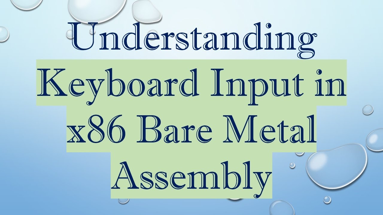Understanding Keyboard Input in x86 Bare Metal Assembly - YouTube
