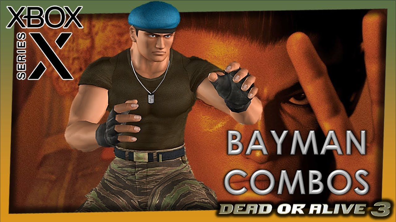 Dead or Alive 3 - Bayman combos (XBOX Series X) - YouTube