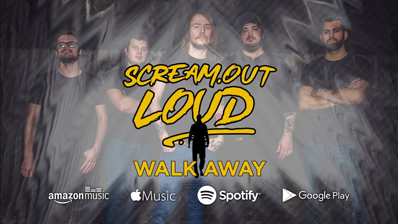Scream Out Loud - Walk Away [Official Music Video] - YouTube
