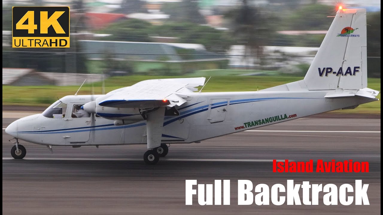 (4K) Full Backtrack !! Trans Anguilla BN-2 Islander Departing St. Kitts ...