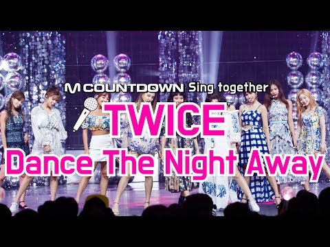 [MCD Sing Together] TWICE - Dance The Night Away Karaoke ver.