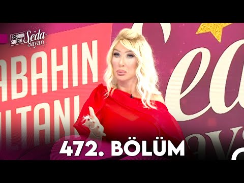 Sabahın Sultanı Seda Sayan 472. Bölüm (27 Ekim 2023)
