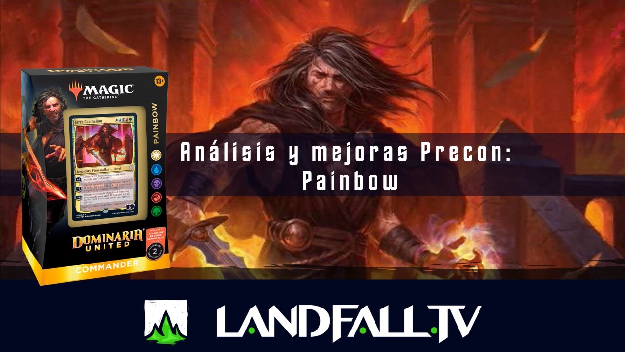 Análisis y mejoras para el precon Painbow | LandfallTV#175 | Magic the ...