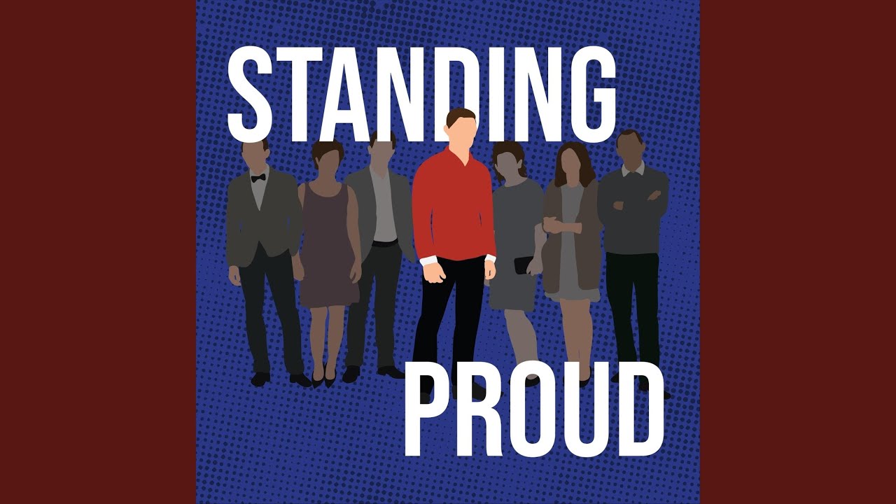 Standing Proud - YouTube