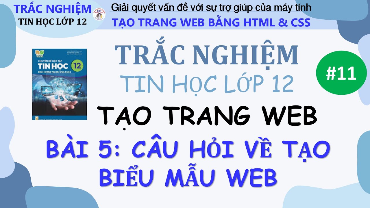 Trắc nghiệm tin học 12 - Tạo trang Web HTML - Bài 5: Tạo Biểu mẫu web ...