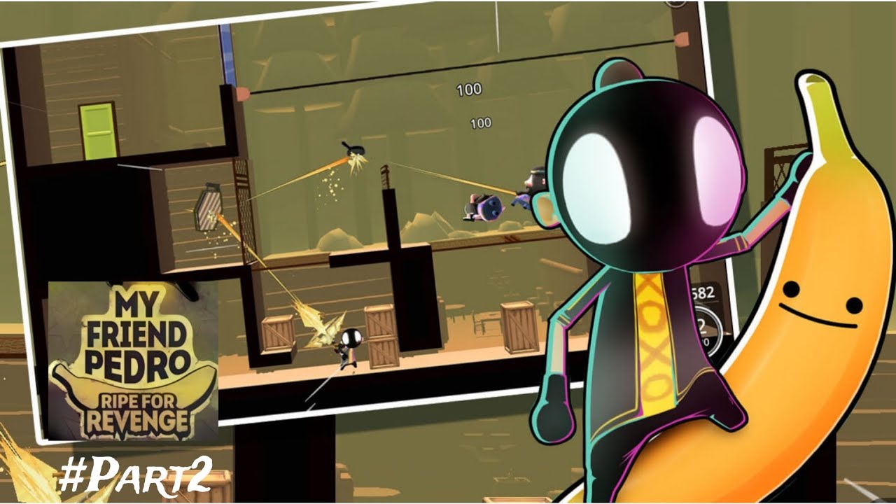 my friend pedro part 2 gameplay - YouTube