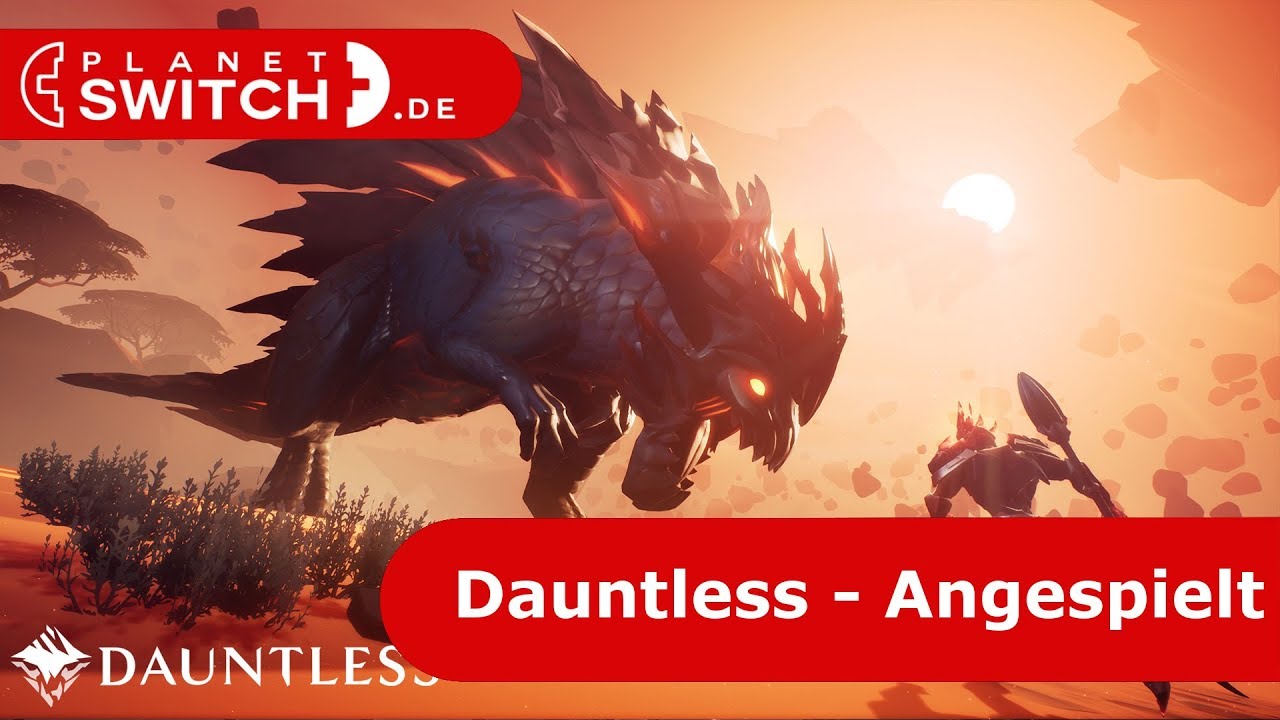 Dauntless (Switch) - Angespielt @ Nintendo Post E3 Event - YouTube