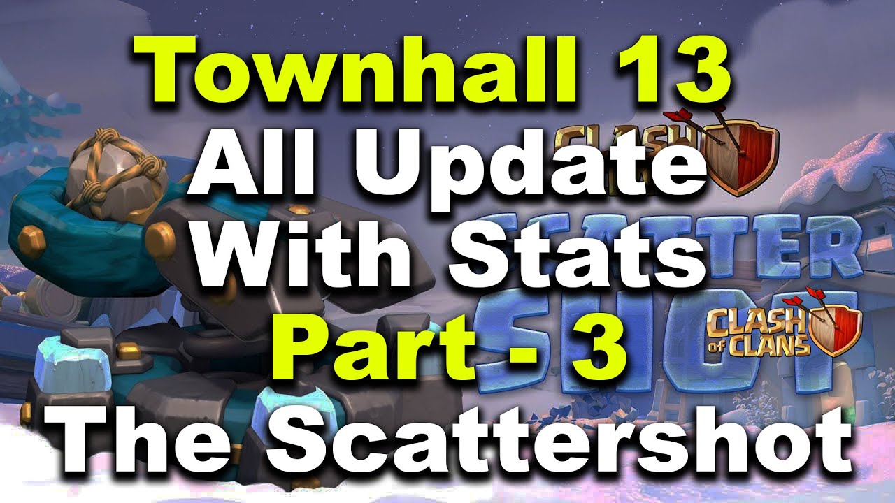 The Scattershot - New Siege Machine || All Stats & Details || coc ...