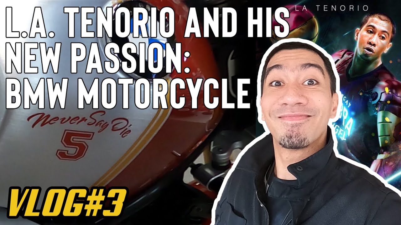 VLOG #3: LA TENORIO AND HIS NEW PASSION: MOTORCYCLING/BMW MOTORCYCLE ...