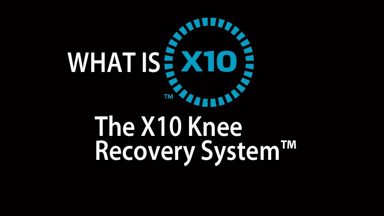What is the X10 | The X10 Knee Recovery System™ - YouTube