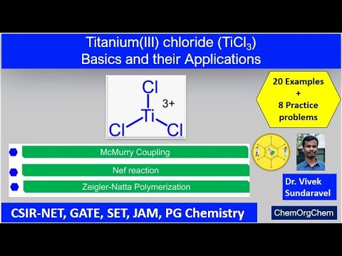 Titanium(III) chloride (TiCl3) | Basics and Applications| ChemOrgChem 🔥 ...