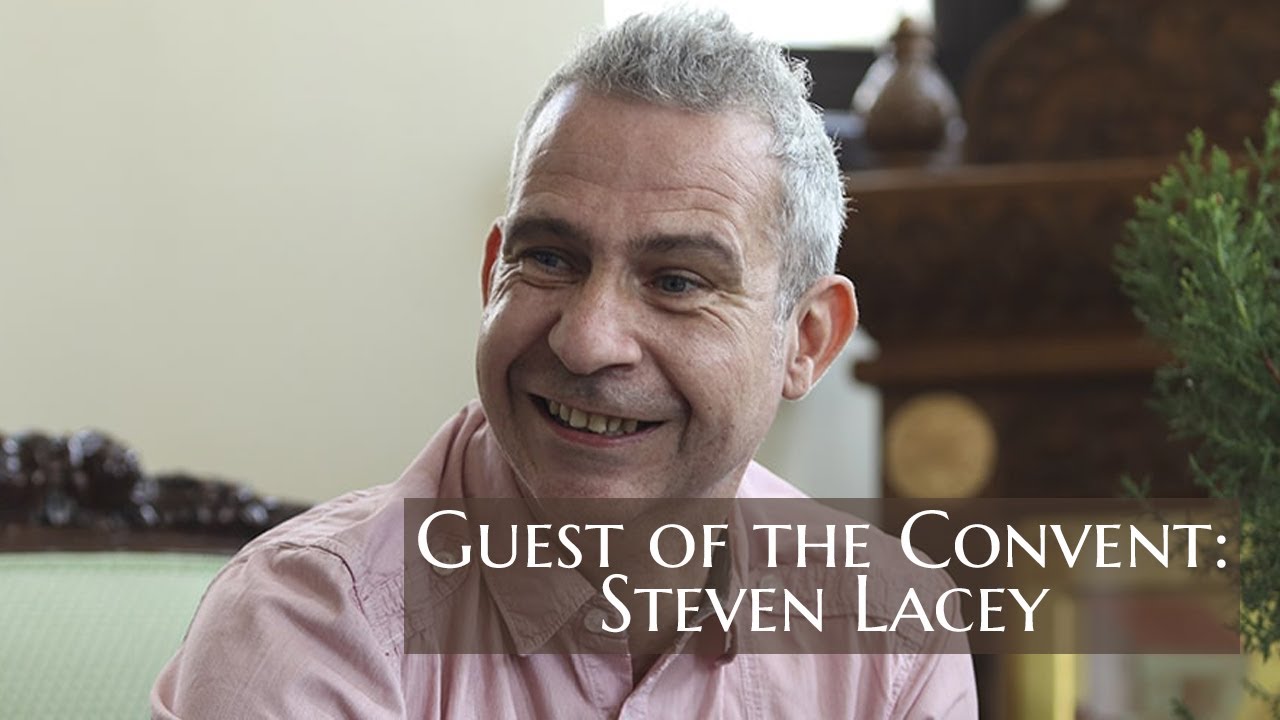 Guest of the Convent: Steven Lacey - YouTube