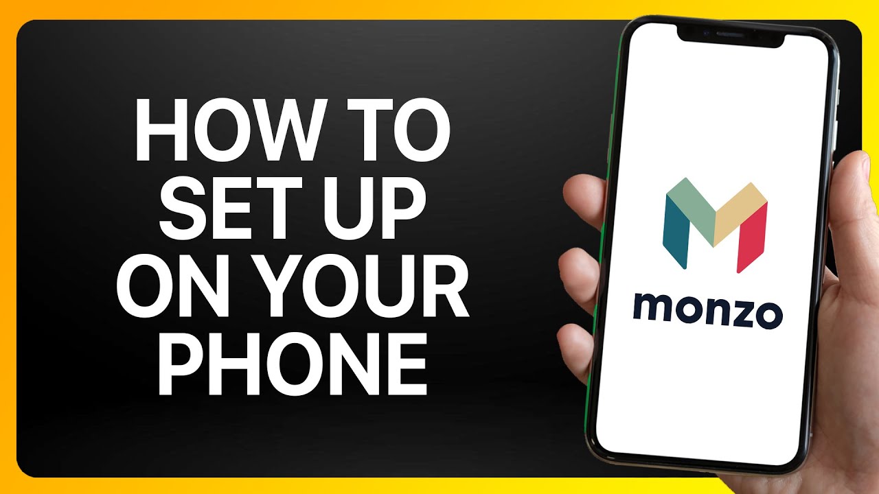 How To Set Up Monzo Bank App On Your Phone Tutorial - YouTube