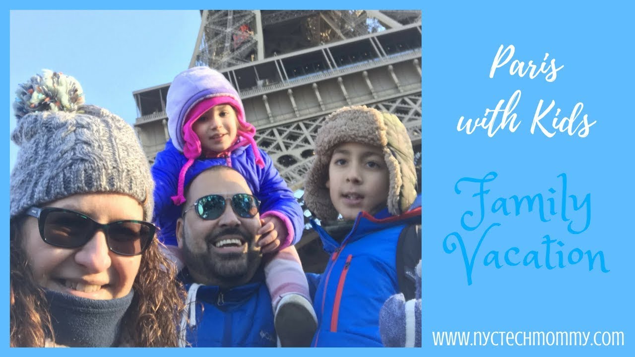 Paris Family Vacation - We took a trip to Paris with Kids! - YouTube
